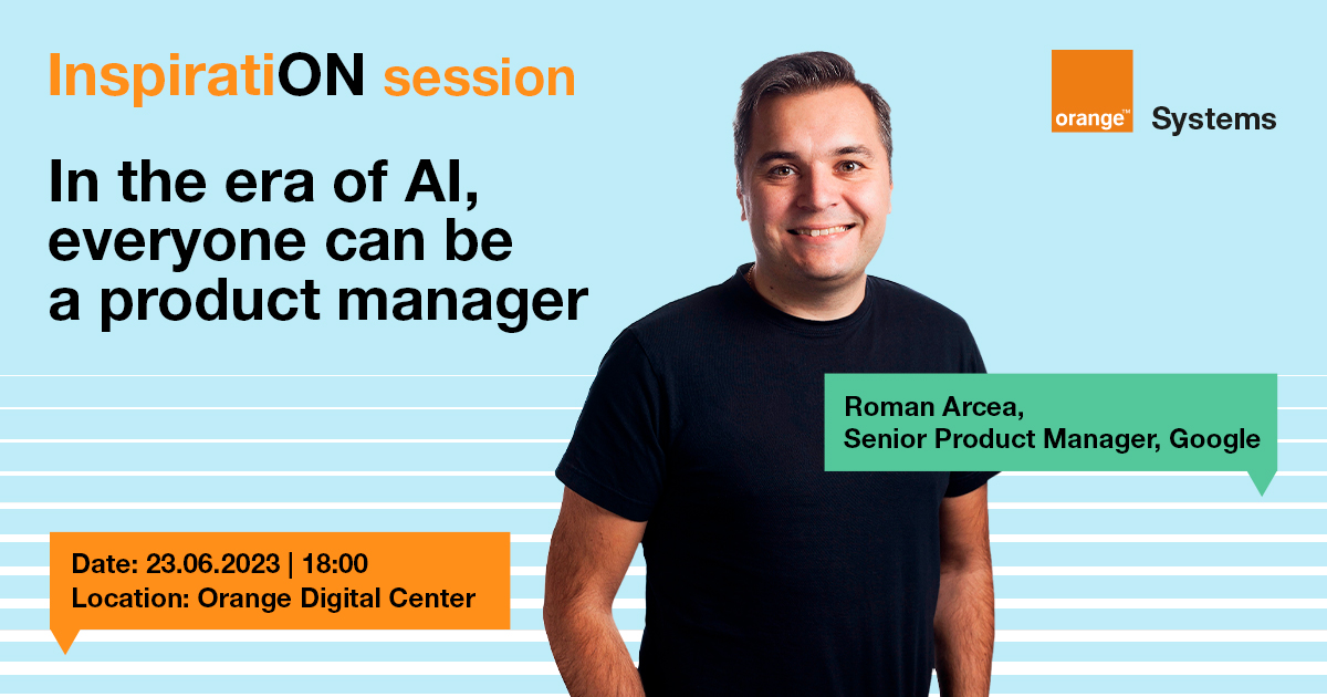 InspiratiON session #8: In the era of AI, everyone can be a product ...